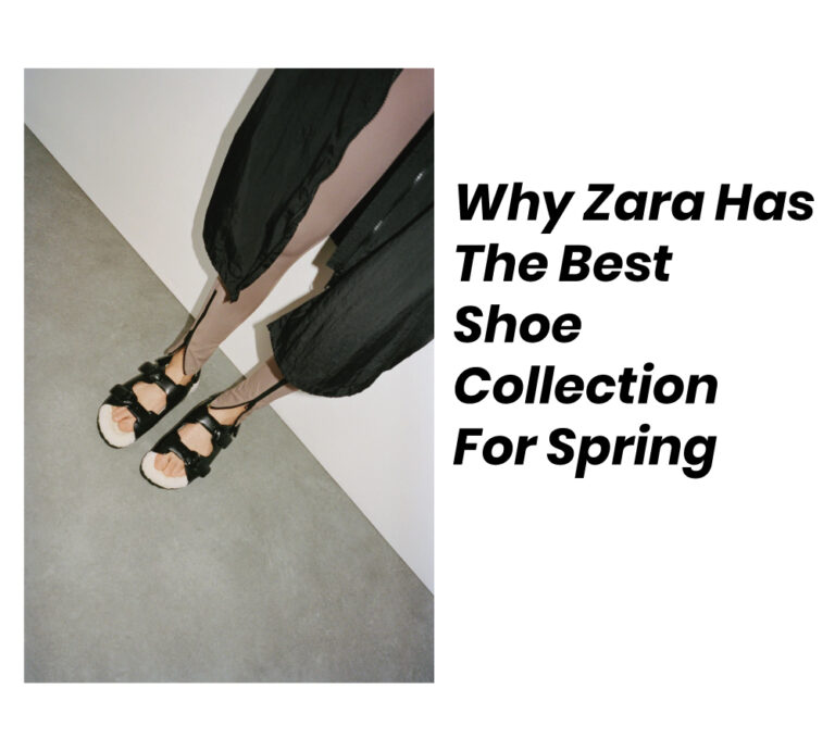 Why Zara Has The Best Shoe Collection For Spring – Portugal Shoes