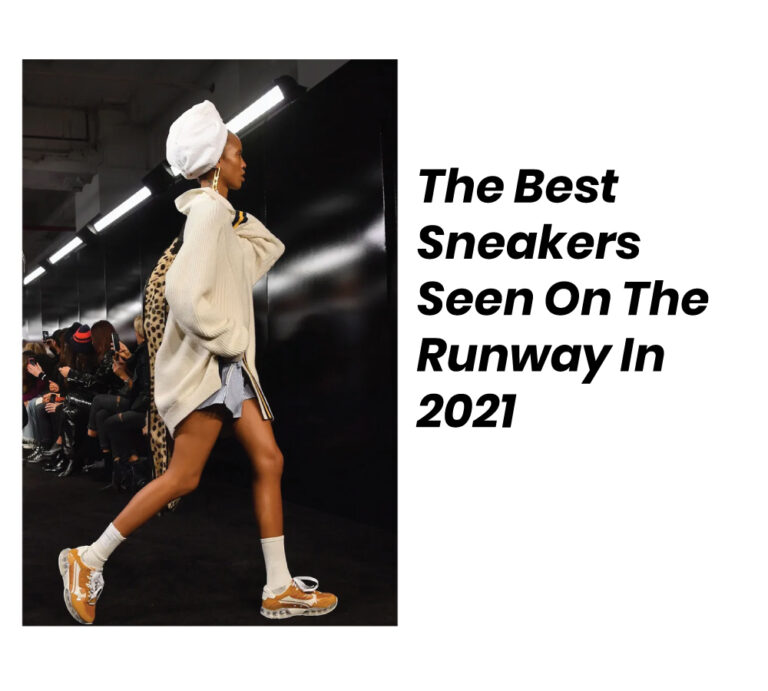The Best Sneakers Seen On The Runway In 2021 – Portugal Shoes